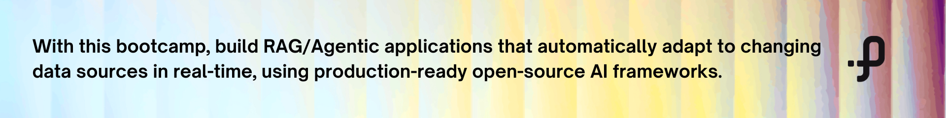 Free RAG and LLMs Bootcamp | Pathway